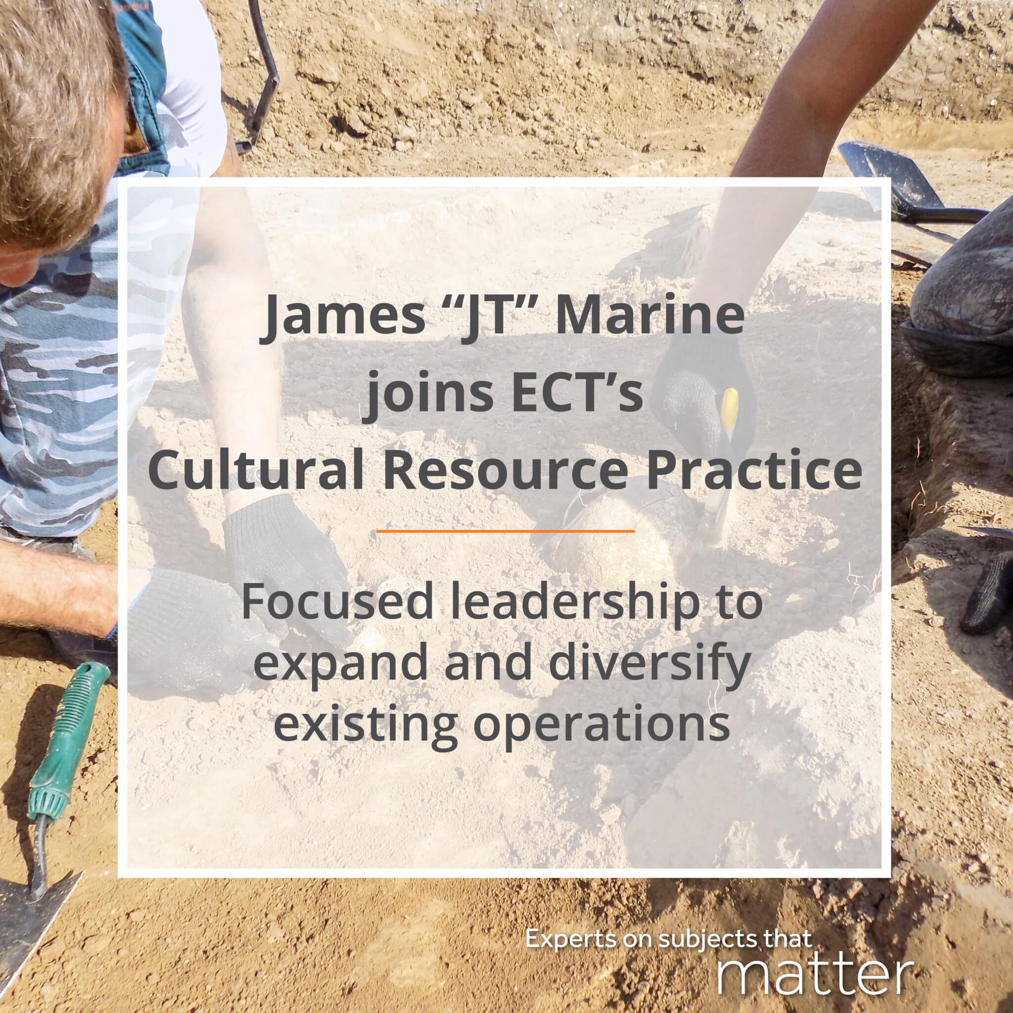 James “JT” Marine joins ECT’s Cultural Resource Practice » Environmental Consulting & Technology